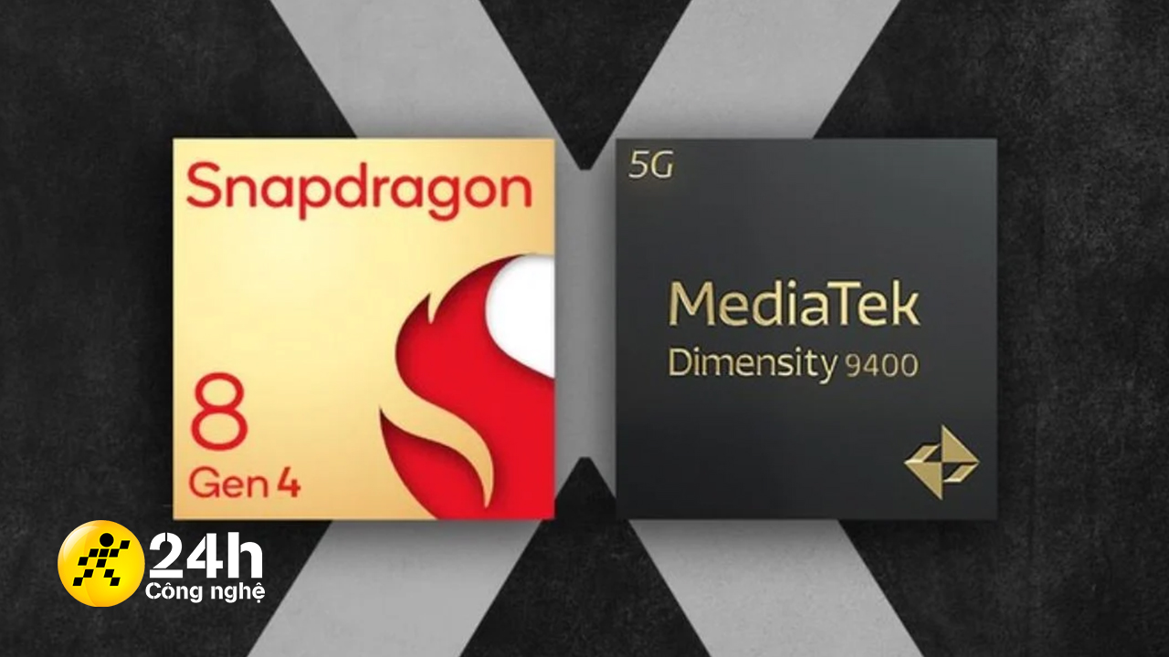 Giá bán chip Snapdragon 8 Gen 4 và Dimensity 9400 dự kiến sẽ tăng mạnh